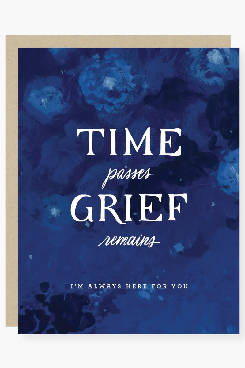 Time Passes Grief Remains Sympathy Card – Elizabeth Boutique
